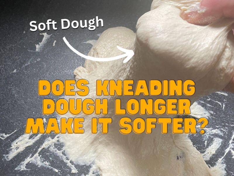 Does Kneading Dough Longer Make It Softer? - Busby's